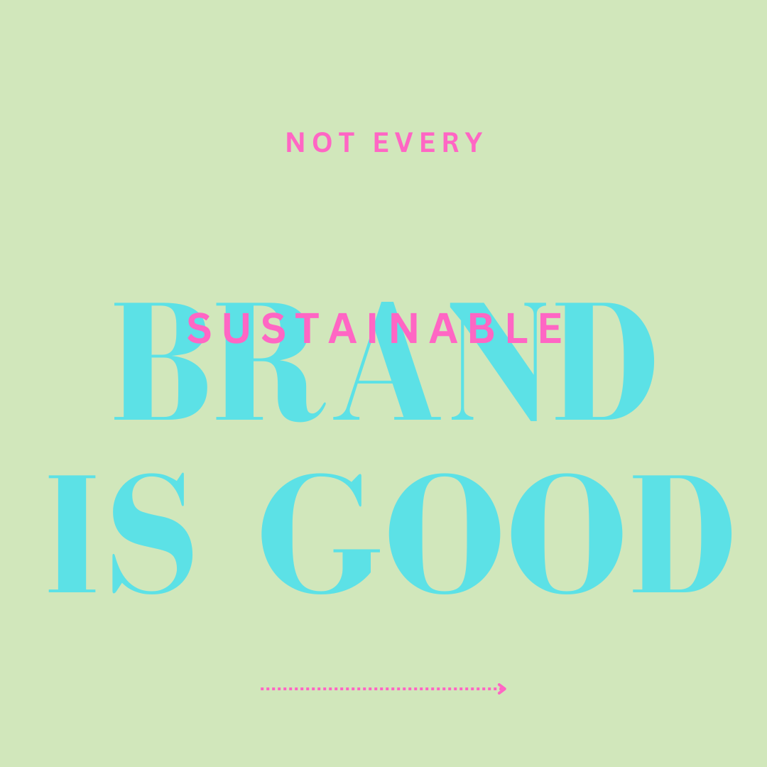 Not Every Sustainable Brand Is Good. – Vurchoo